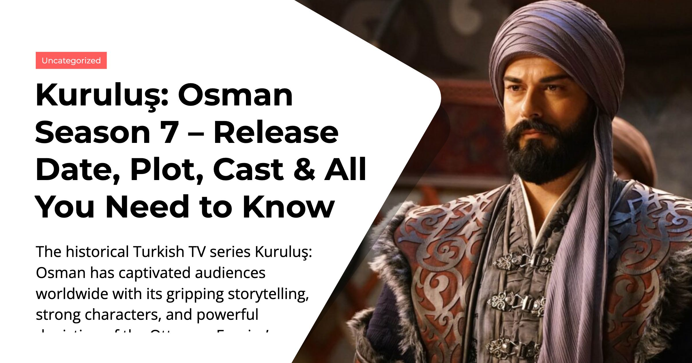Kuruluş: Osman Season 7 – Release Date, Plot, Cast & All You Need to ...